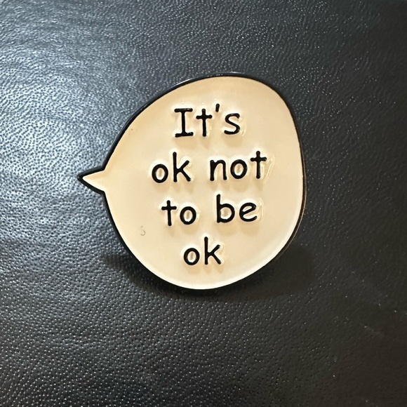 Other | Its Ok Not To Be Ok Pin | Poshmark